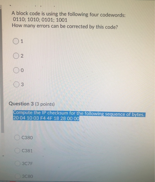 Solved A Block Code Is Using The Following Four Codewords