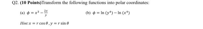 Solved Q2. (10 Points)Transform the following functions into | Chegg.com