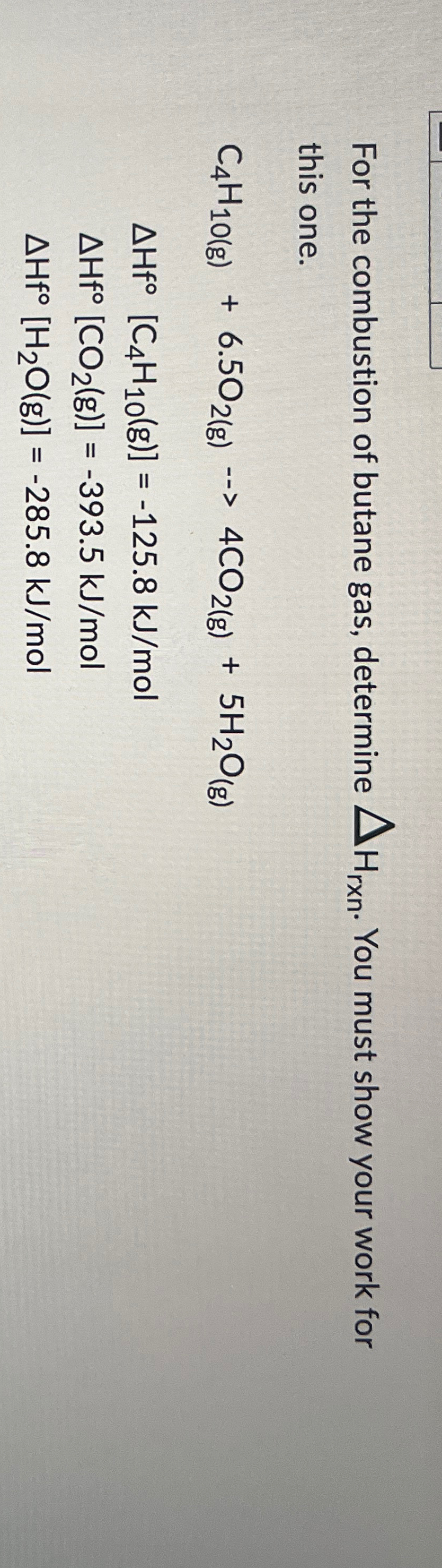 Solved For the combustion of butane gas, determine | Chegg.com