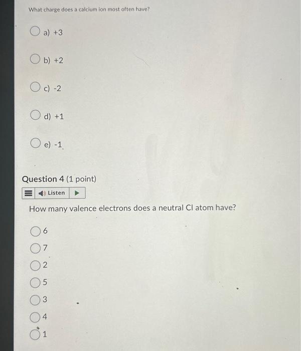 Solved What charge does a calcium ion most often have? a) +3 | Chegg.com