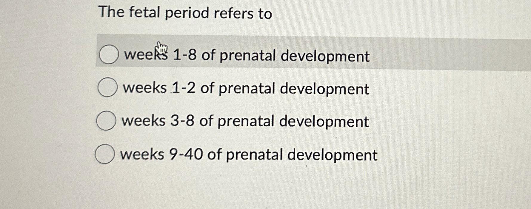 Solved The fetal period refers toweeks 1-2 ﻿of prenatal | Chegg.com
