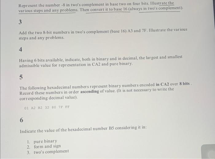 Solved Represent the number −8 in two's complement in base | Chegg.com