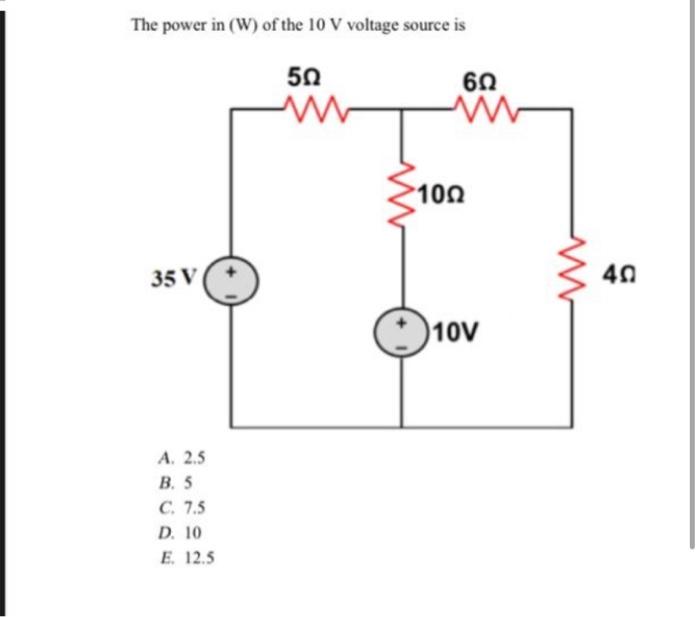 Solved The power in (W) of the 10 V voltage source isThe | Chegg.com