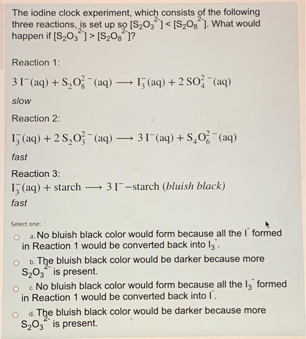 Solved The iodine clock experiment, which consists of the | Chegg.com