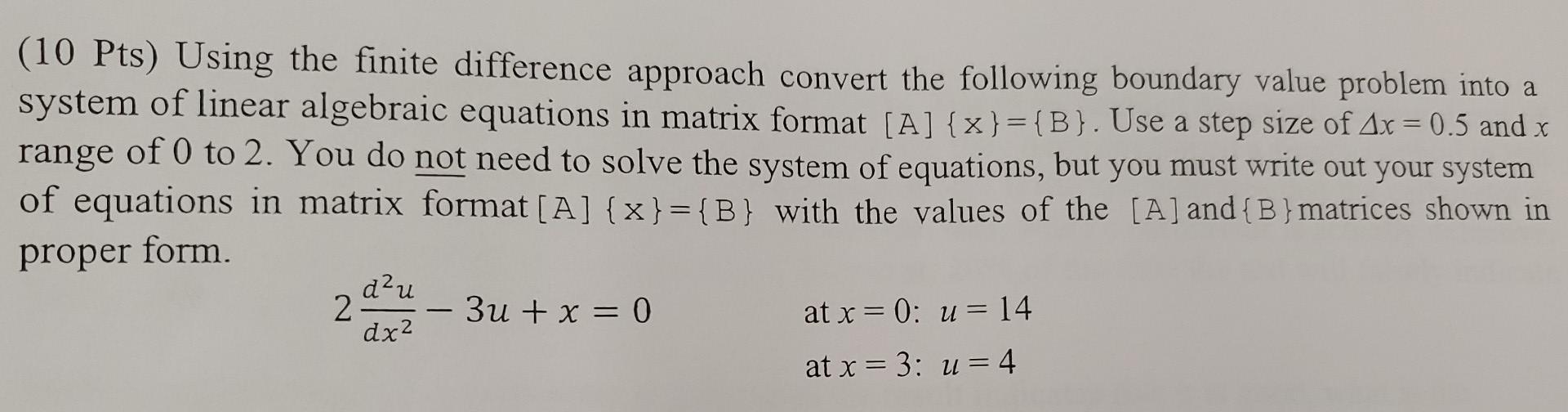 (10 Pts) Using the finite difference approach convert | Chegg.com