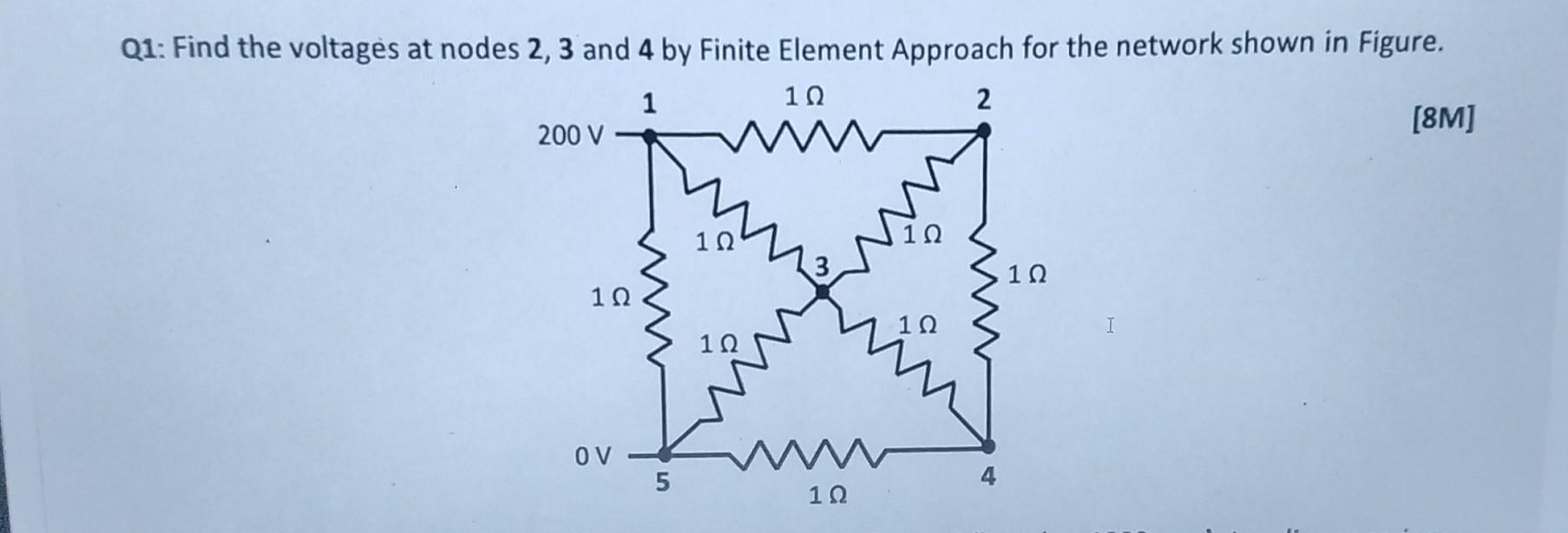 Solved Q1: Find the voltages at nodes 2,3 and 4 by Finite | Chegg.com
