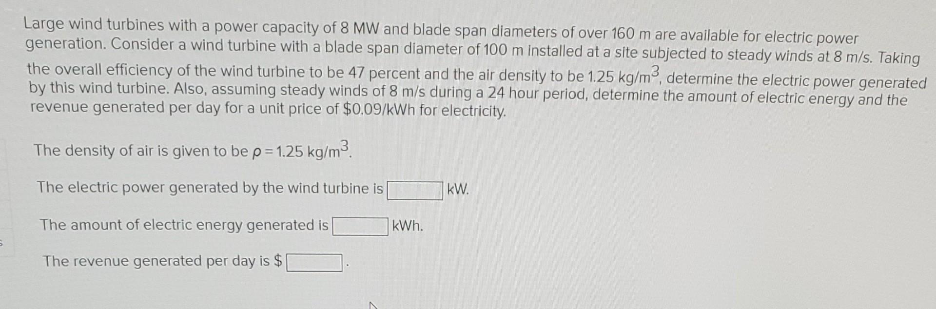 Solved Large wind turbines with a power capacity of 8MW and | Chegg.com