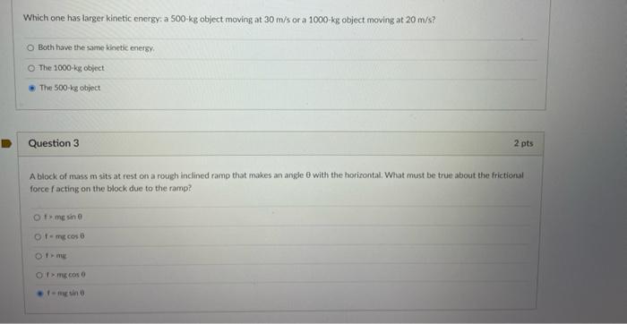 Solved Which one has larger kinetic energy: a 500-kg object | Chegg.com