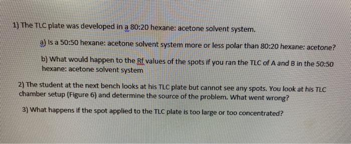 Solved 1) The TLC plate was developed in a 80:20 hexane: | Chegg.com