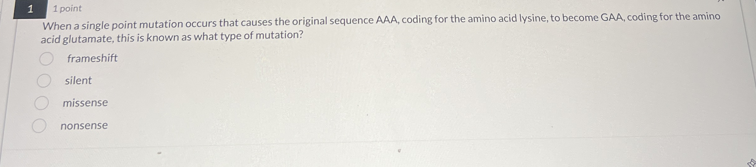 Solved 11 ﻿pointWhen a single point mutation occurs that | Chegg.com