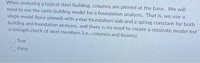 Solved When analyzing a typical steel building, columns are | Chegg.com