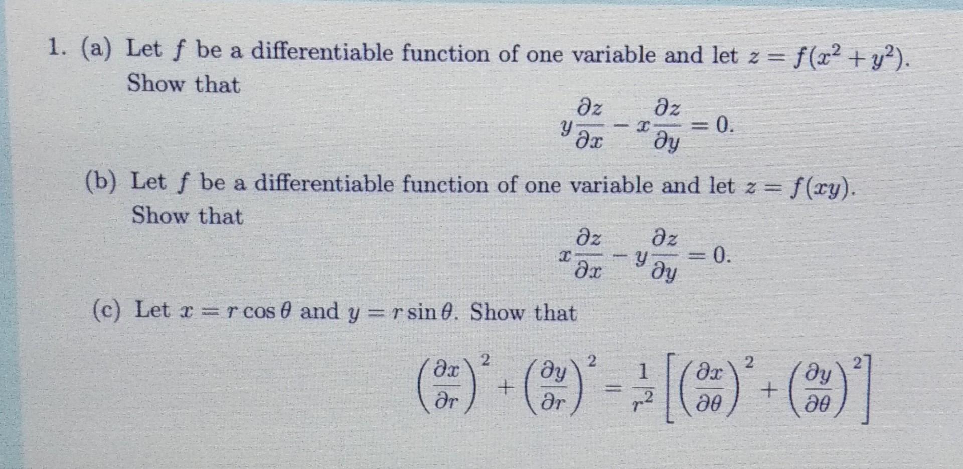 Solved 1. (a) Let f be a differentiable function of one | Chegg.com