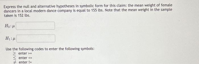 Solved Express the null and alternative hypotheses in | Chegg.com