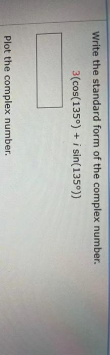 Solved Write the standard form of the complex number. | Chegg.com