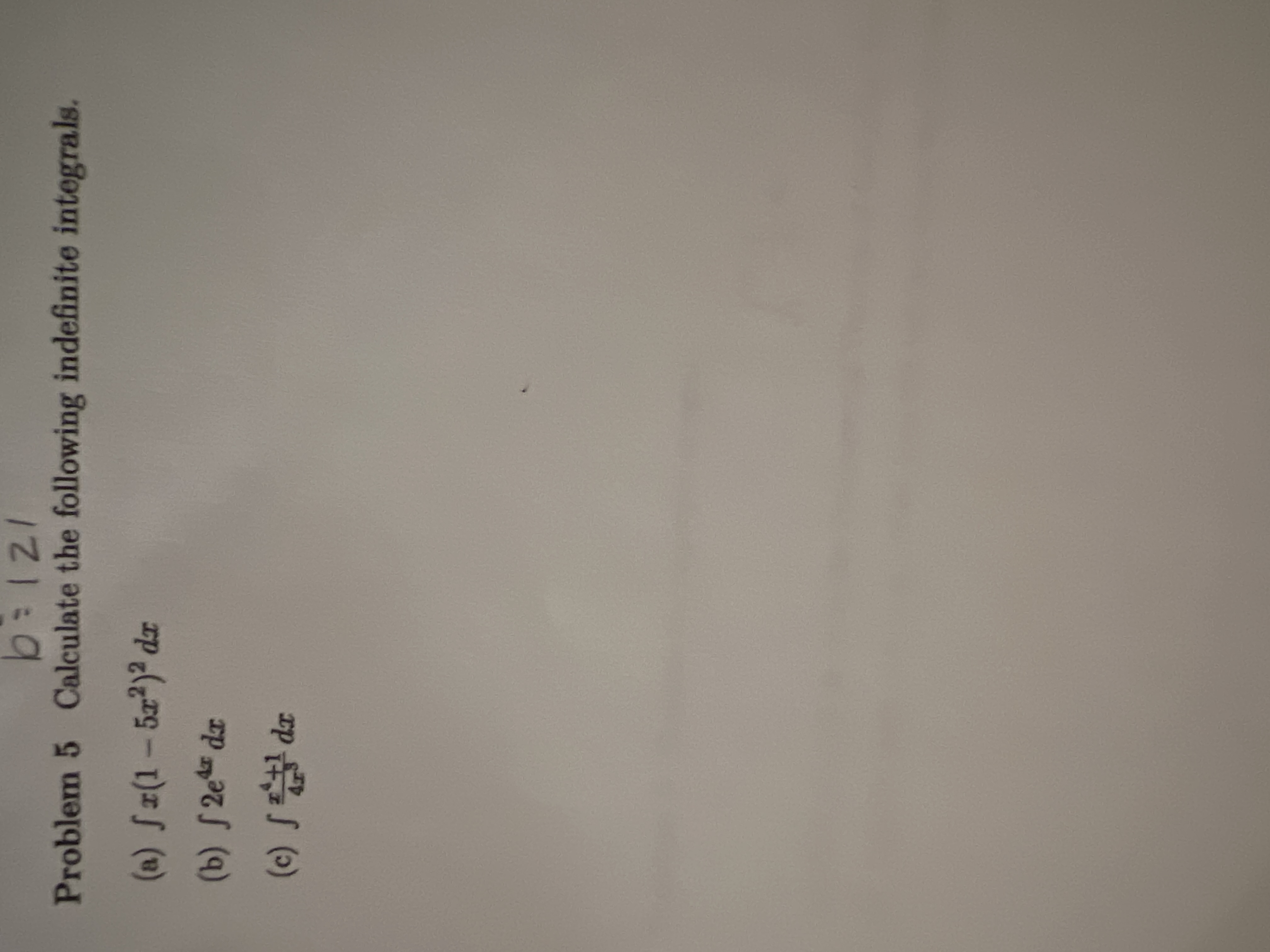 Solved Problem 5 ﻿Calculate the following indefinite | Chegg.com