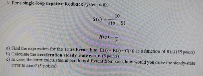 Solved 3. For a single-loop negative feedback system with: | Chegg.com