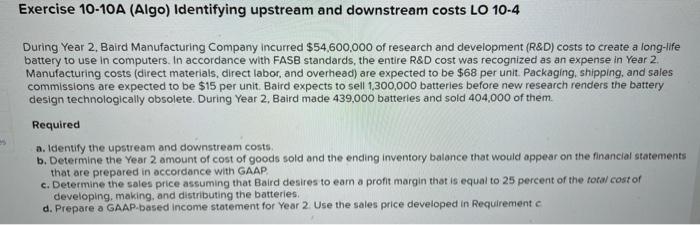 Solved Exercise 10-10A (Algo) Identifying upstream and | Chegg.com