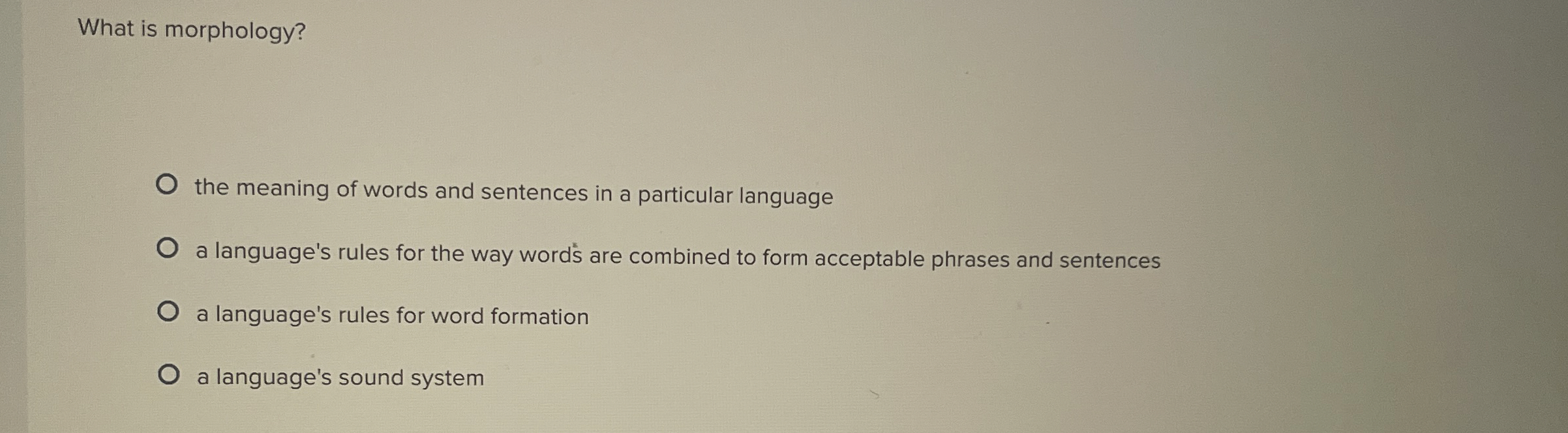 Solved What is morphology?the meaning of words and sentences | Chegg.com