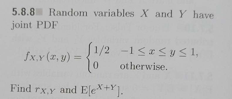 Solved 5.8.8 Random variables X and Y have joint PDF | Chegg.com