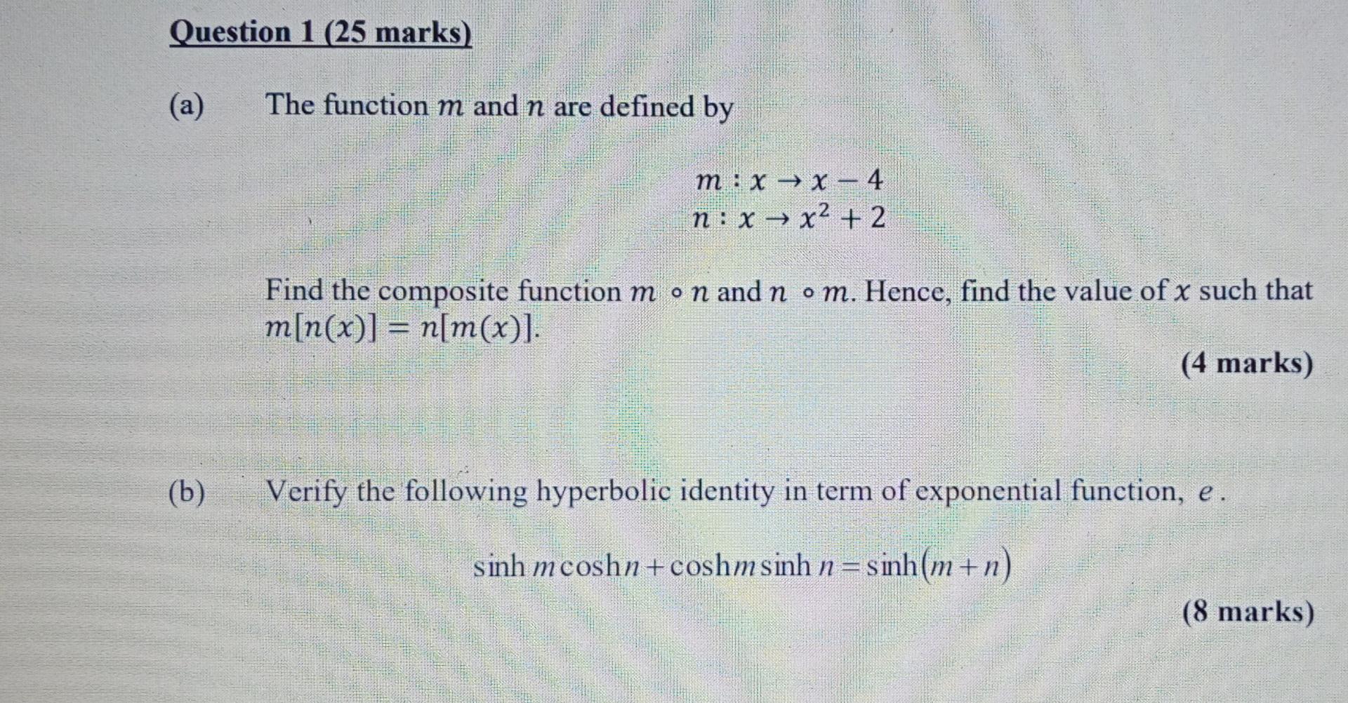 Solved Question 1 (25 marks) (a) The function m and n are | Chegg.com