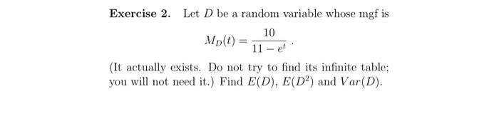 Solved Exercise 2. Let D be a random variable whose mgf is | Chegg.com
