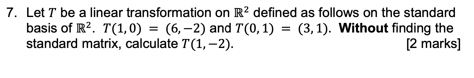 Solved Let T ﻿be a linear transformation on R2 ﻿defined as | Chegg.com