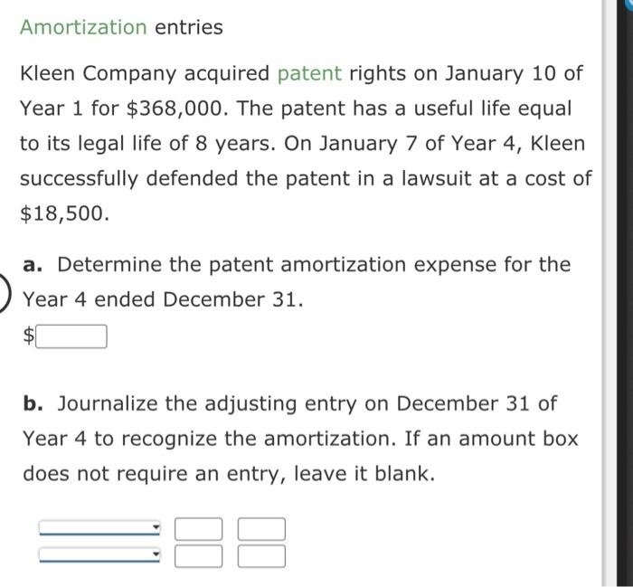 Solved Amortization entries Kleen Company acquired patent | Chegg.com