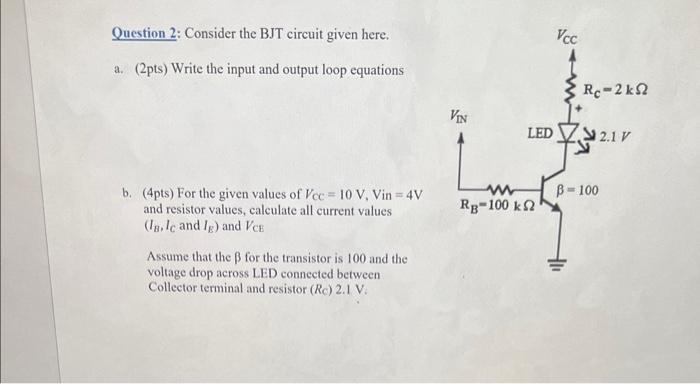 Question 2: Consider the BJT circuit given here, a. | Chegg.com