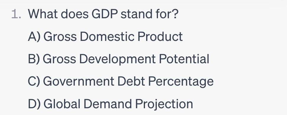 Solved 1. What does GDP stand for? A) Gross Domestic Product | Chegg.com