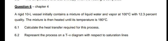 Solved Question 6 - chapter 4 A rigid 10-L vessel initially | Chegg.com