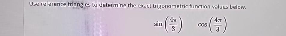 Use reference triangles to determine the exact | Chegg.com