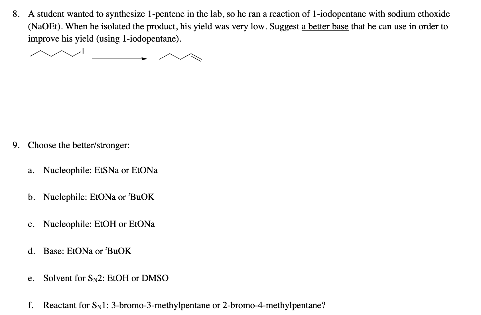 Solved 8. ﻿A student wanted to synthesize 1-pentene in the | Chegg.com