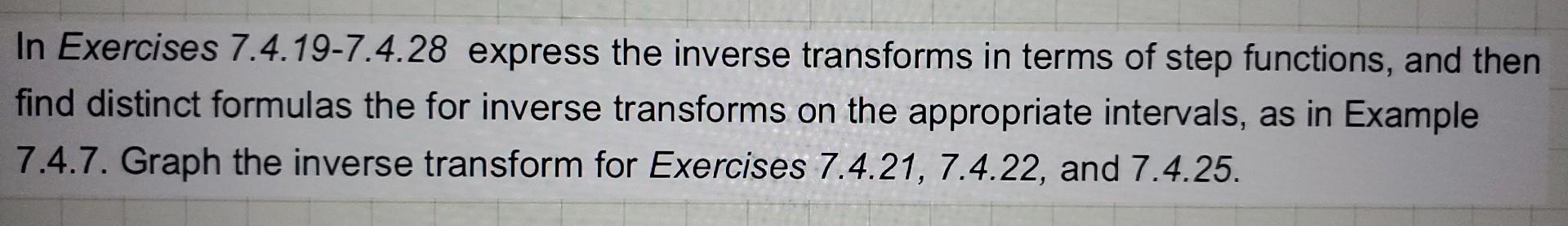 Solved In Exercises 7.4.19-7.4.28 express the inverse | Chegg.com