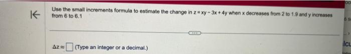 Solved Use the small increments formula to estimate the | Chegg.com