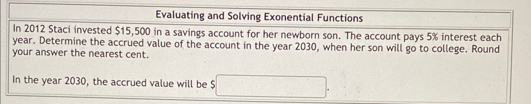 Solved Evaluating and Solving Exonential FunctionsIn 2012 | Chegg.com