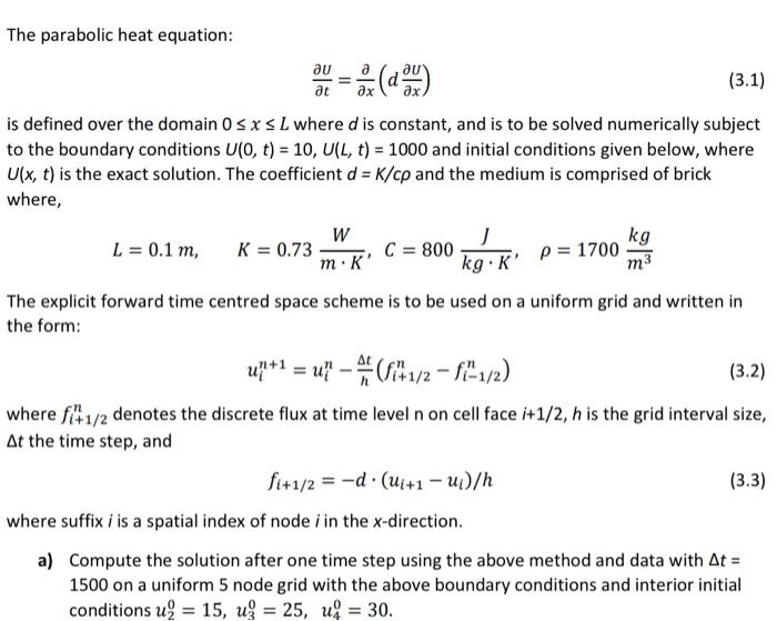 Solved The parabolic heat equation: ∂t∂U=∂x∂(d∂x∂U) is | Chegg.com