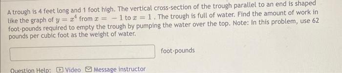 Solved A trough is 4 feet long and 1 foot high. The vertical | Chegg.com