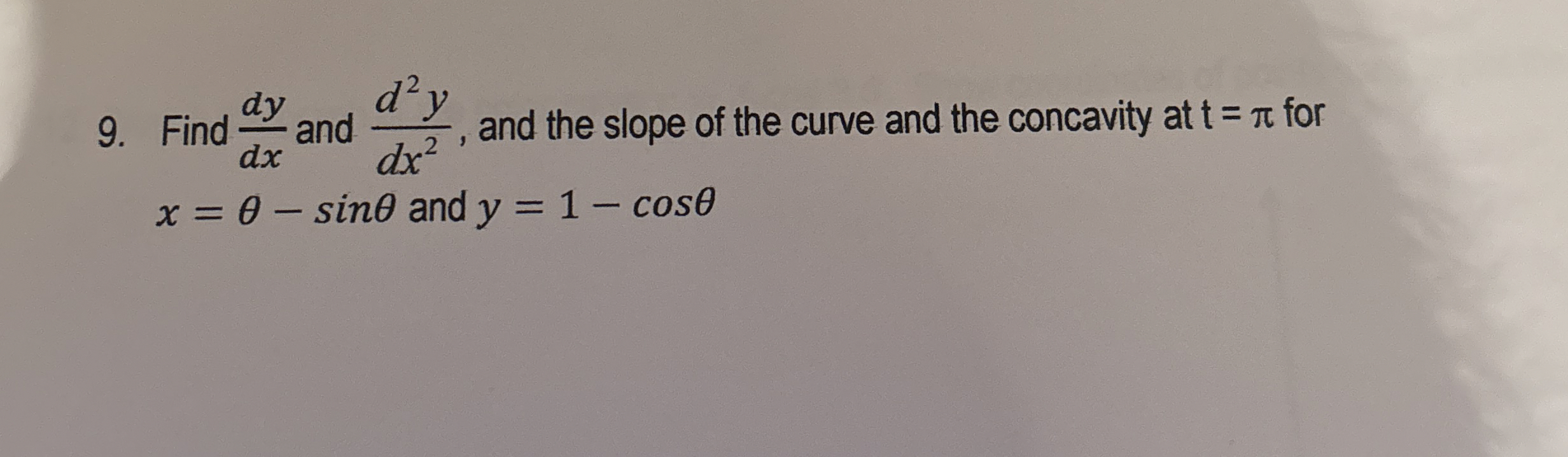 Solved Find dydx ﻿and d2ydx2, ﻿and the slope of the curve | Chegg.com