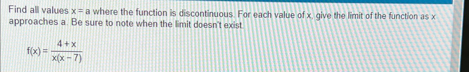 Solved Find all values x=a where the function is | Chegg.com