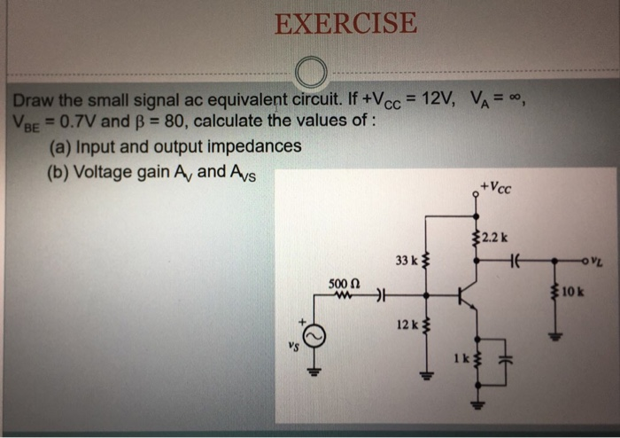 Solved EXERCISE Draw the small signal ac equivalent circuit. | Chegg.com