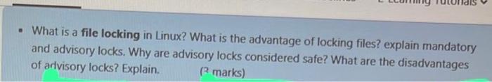 - What is a file locking in Linux? What is the | Chegg.com