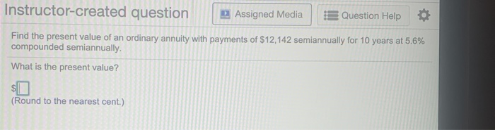 Solved Instructor-created question Assigned Media Question | Chegg.com