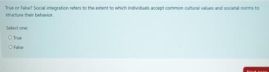 Solved True or False? Social integration refers to the | Chegg.com