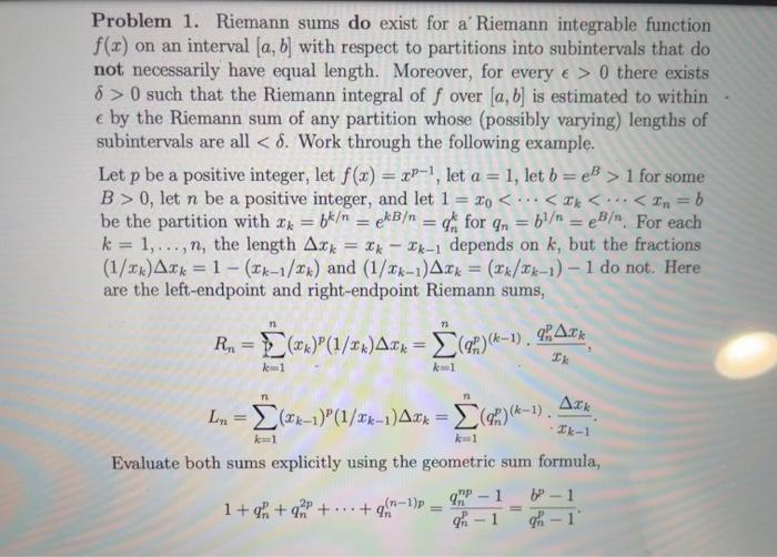 Solved Problem 1. Riemann sums do exist for a' Riemann | Chegg.com