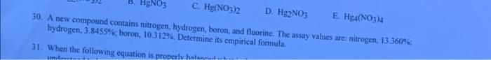 Solved B. HgNO3 C. Hg(NO3)2 D. Hg2NO3 E Hg4(NO34 30. A new | Chegg.com