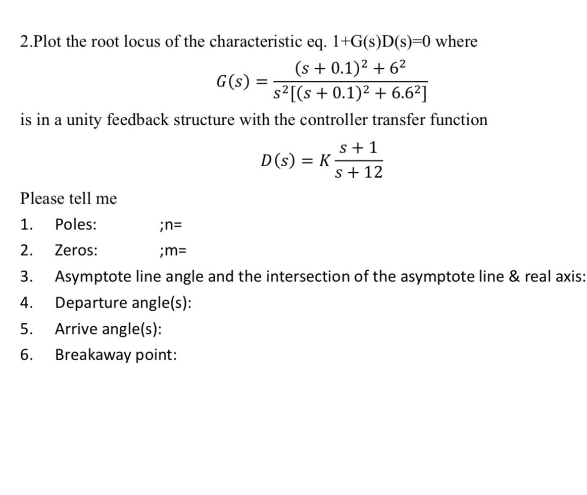 Solved 2.Plot the root locus of the characteristic | Chegg.com