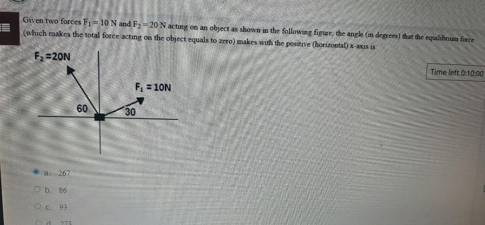 Solved Given two forces F1=10N ﻿and F2=20N ﻿acting on an | Chegg.com