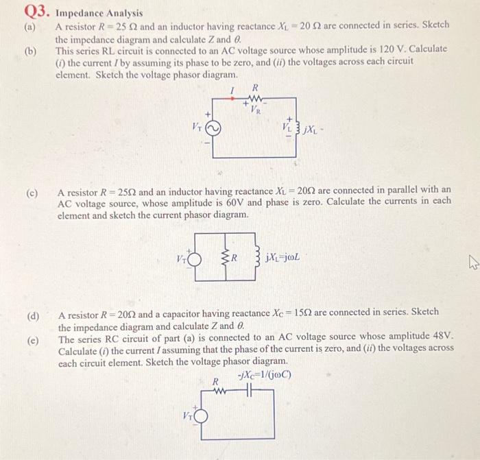 Solved Q3 Impedance Analysis A A Resistor R 25Ω And An