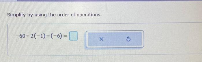 Solved Simplify by using the order of operations. | Chegg.com
