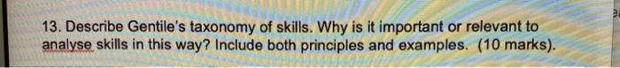 Solved 13. Describe Gentile's taxonomy of skills. Why is it | Chegg.com